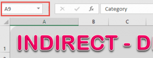 INDIRECT Function for Conditional Drop Down List Excel