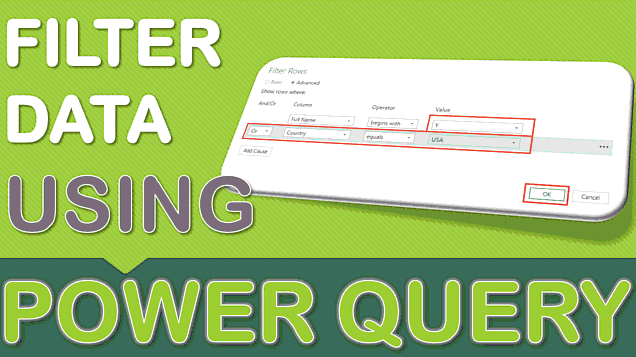 Filter Records Using Power Queryget And Transform Myexcelonline