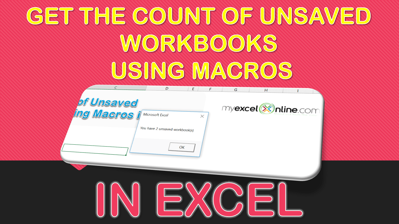 Get The Count Of Unsaved Workbooks Using Macros Free Excel Tutorials