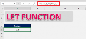 How to use Excel LET function | MyExcelOnline